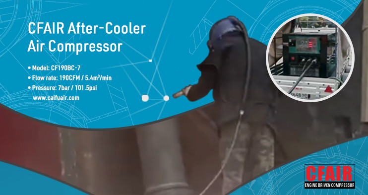 CFAIR After-Cooler Air Compressor Is Used In Sandblasting Site ...